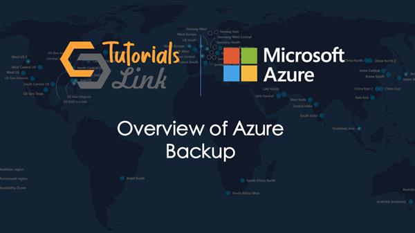 Overview of Azure Backup? | Tutorials Link